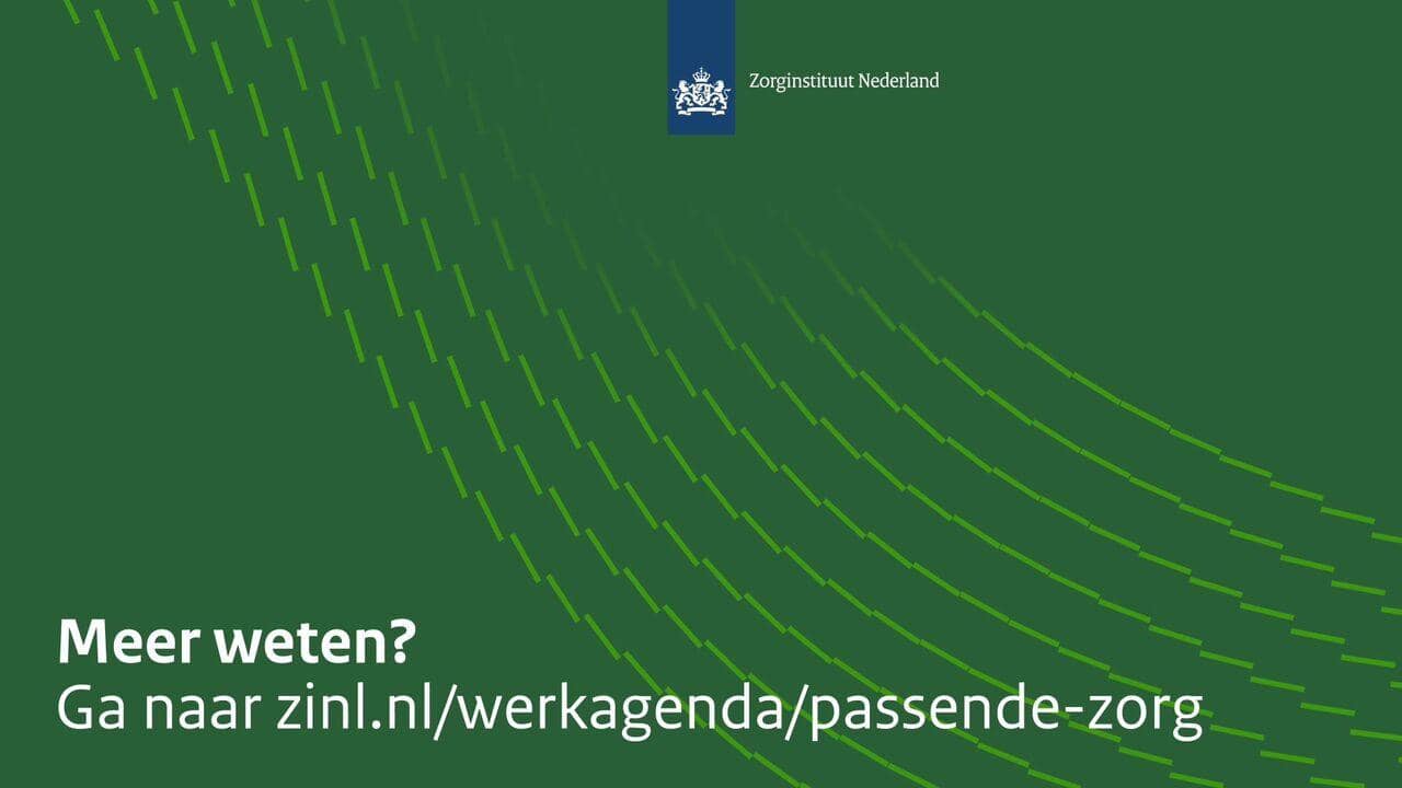 Kader Passende zorg | Zorginstituut Nederland
